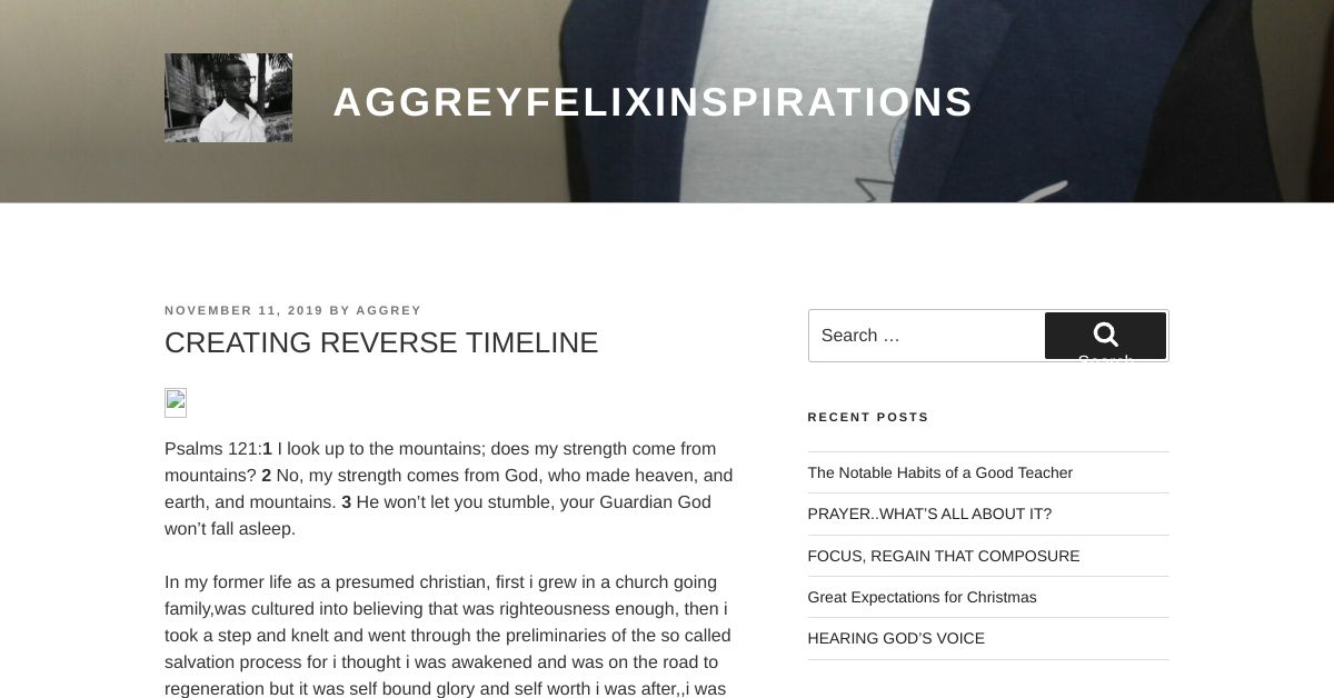 CREATING REVERSE TIMELINE – aggreyfelixinspirations